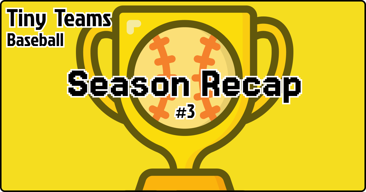 Season 3 Recap: Another Amazing Season of Tiny Teams Baseball! | Tiny ...